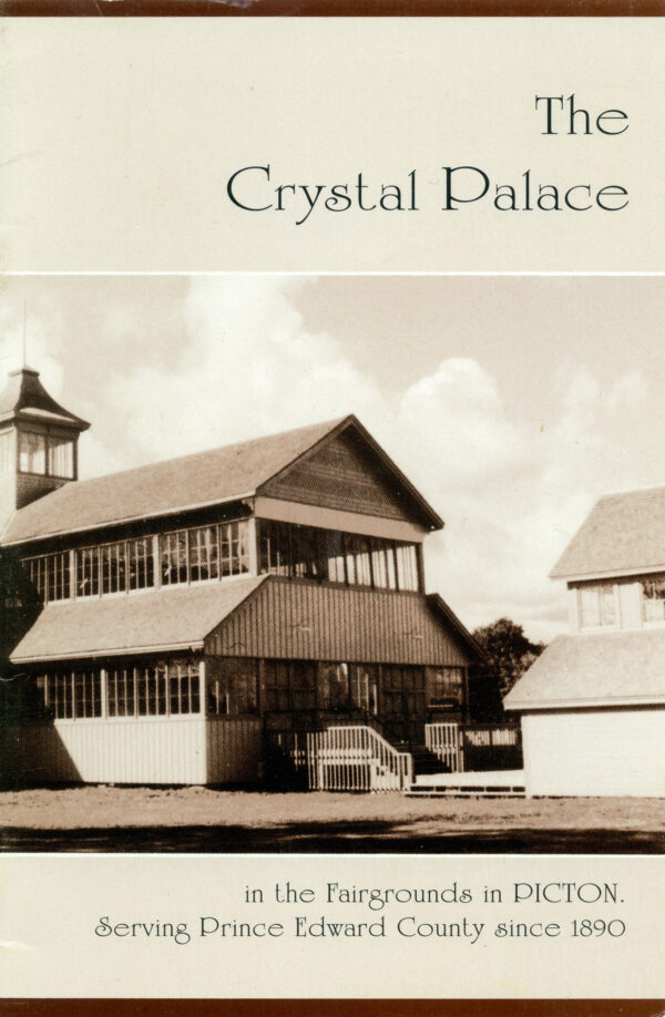 The Crystal Palace – Prince Edward County Historical Society